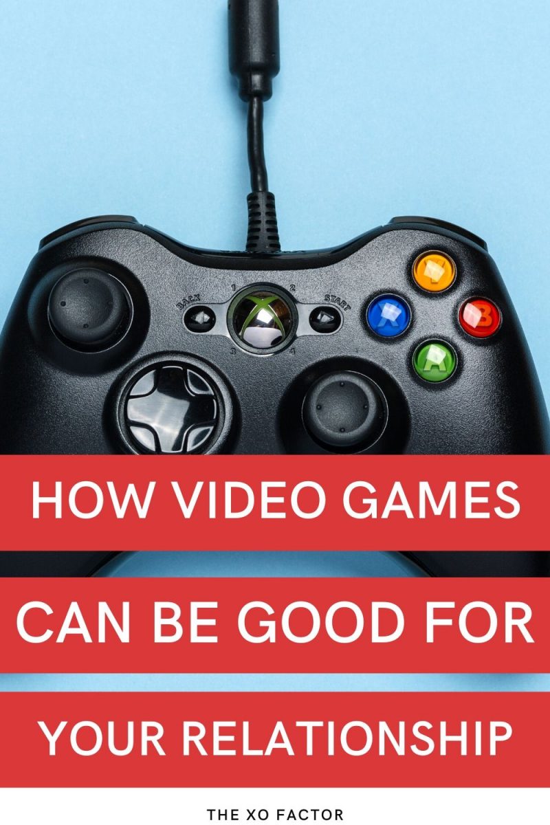 How Gaming Can Improve Your Relationship - The XO Factor
