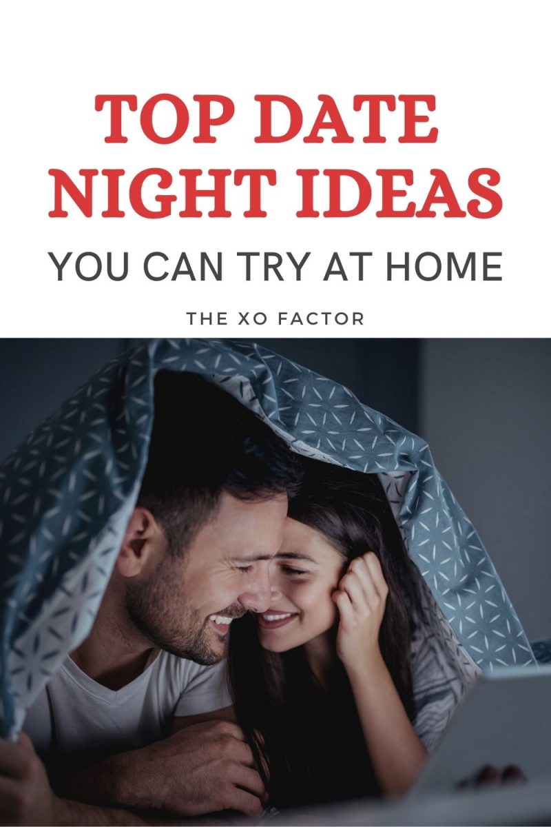4 Top Date Night Ideas For Couples - The XO Factor
