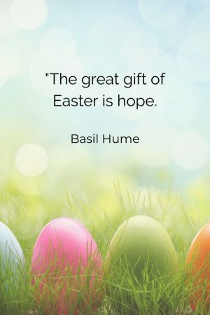 62 Best Easter Quotes With Images - The XO Factor