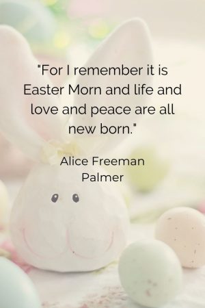 62 Best Easter Quotes With Images - The XO Factor
