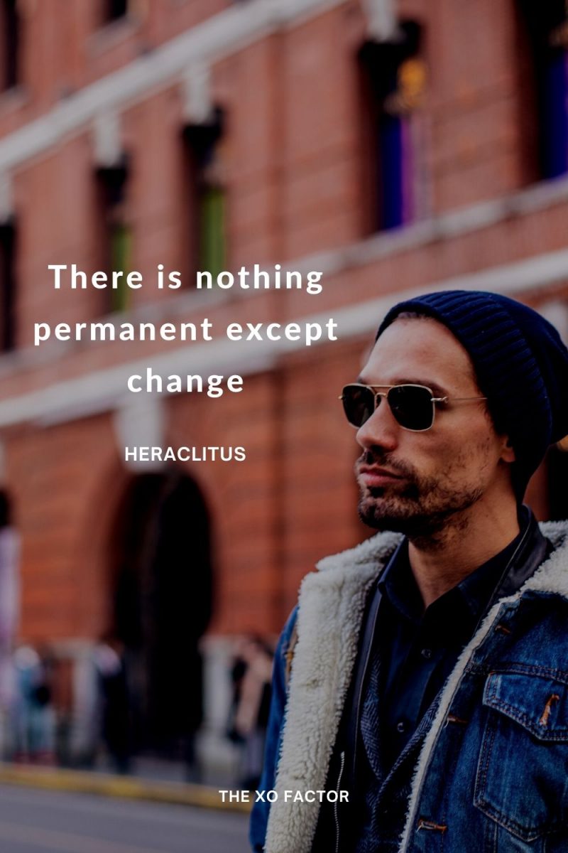 80 Change Quotes To Inspire You - The XO Factor