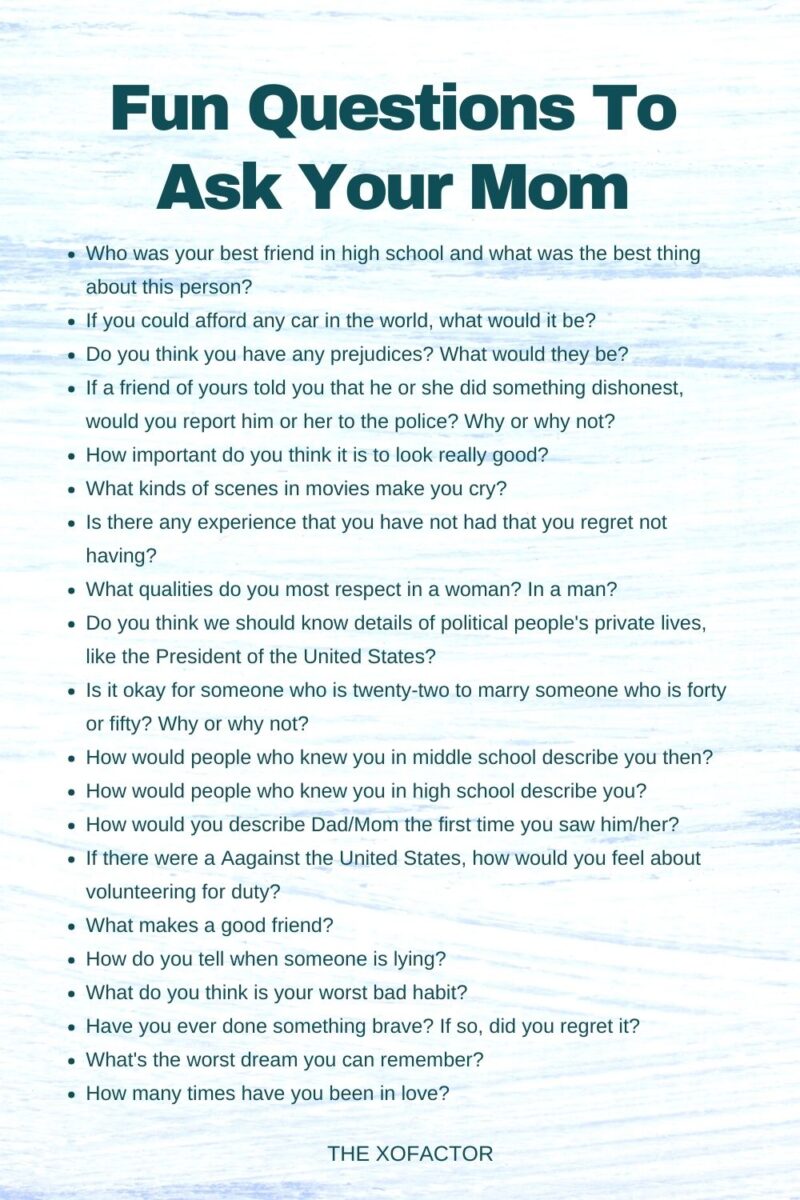 100 Questions To Ask Your Mom The XO Factor 100 Questions To Ask Your Mom The XO Factor