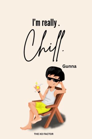 80 Chill Quotes: Adding Serenity And Peace To Your Life - The XO Factor